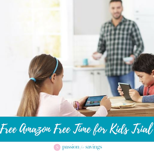 Try Amazon Free Time for Kids FREE For 1 Month!!!