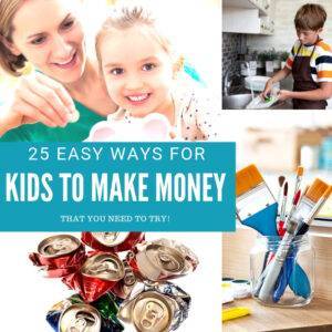 25 Easy Ways for Kids to Make Money Fast! - Passion For Savings